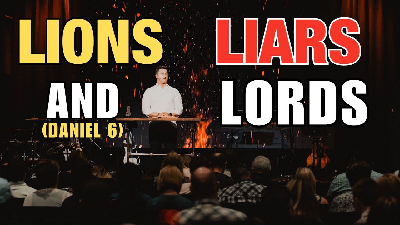 Lions, Liars and Lords (Daniel 6) | Jeremiah Dennis - YouTube