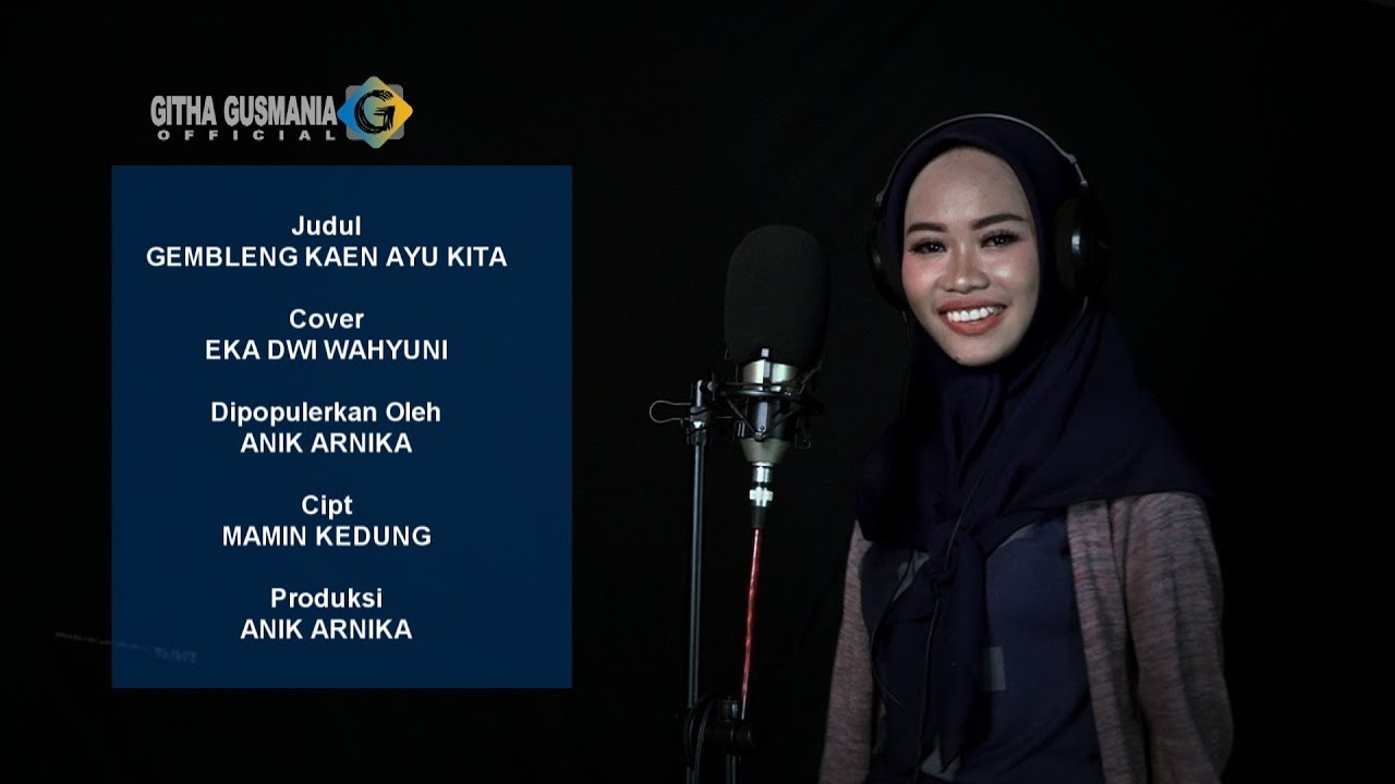 ANIK ARNIKA - GEMBLENG KAEN AYU KITA [Cover Eka Dwi Wahyuni] - YouTube