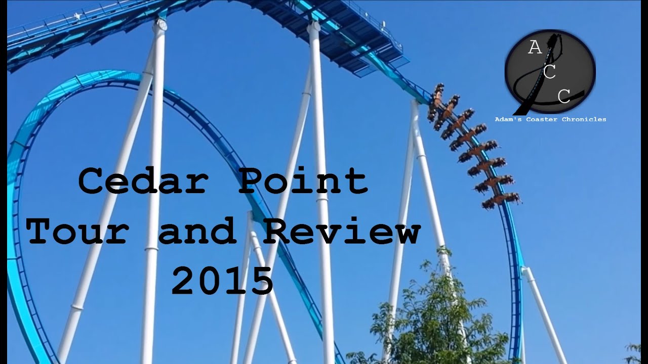 Cedar Point Tour and Review 2015 - YouTube