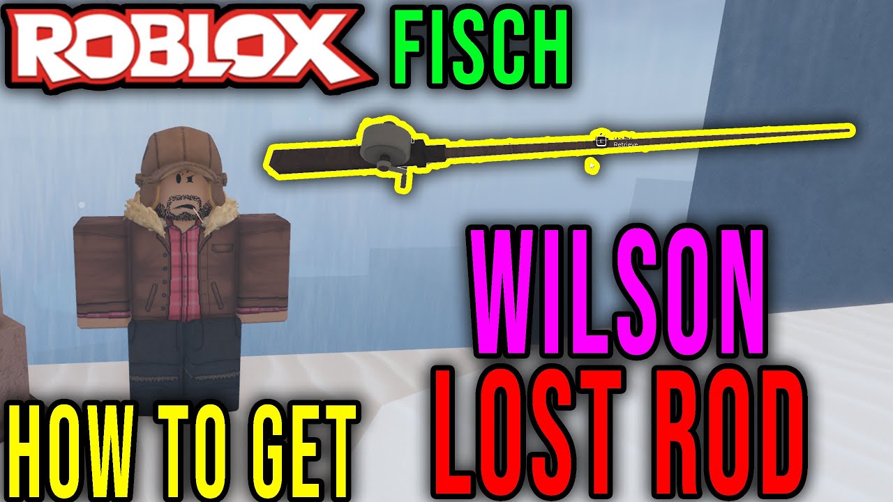 WILSON QUEST LOST ROD - HOW TO GET [FISCH] - Roblox - YouTube