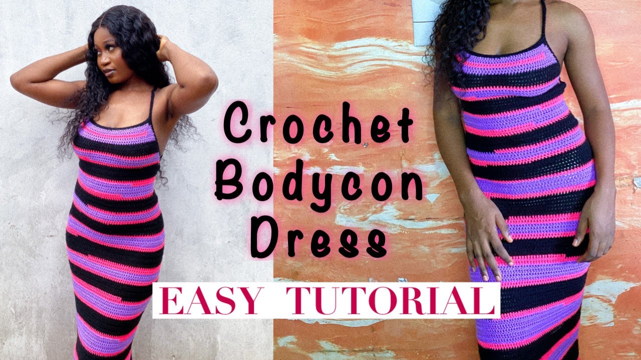 crochet body con dress | long dress | beginner friendly | easy tutorial ...