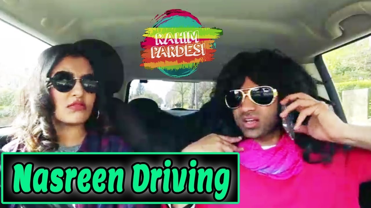 Nasreen Driving | Nasreen | Rahim Pardesi | ST1 - YouTube
