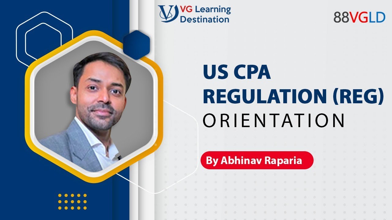 US CPA Regulation (REG) Orientation | Course details | By VG Learning ...