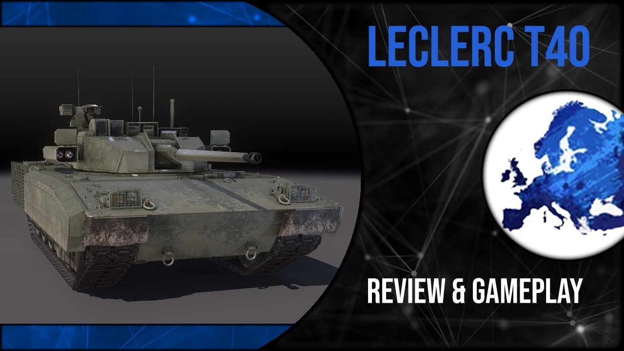 Armored Warfare | Review | Leclerc T40 - YouTube