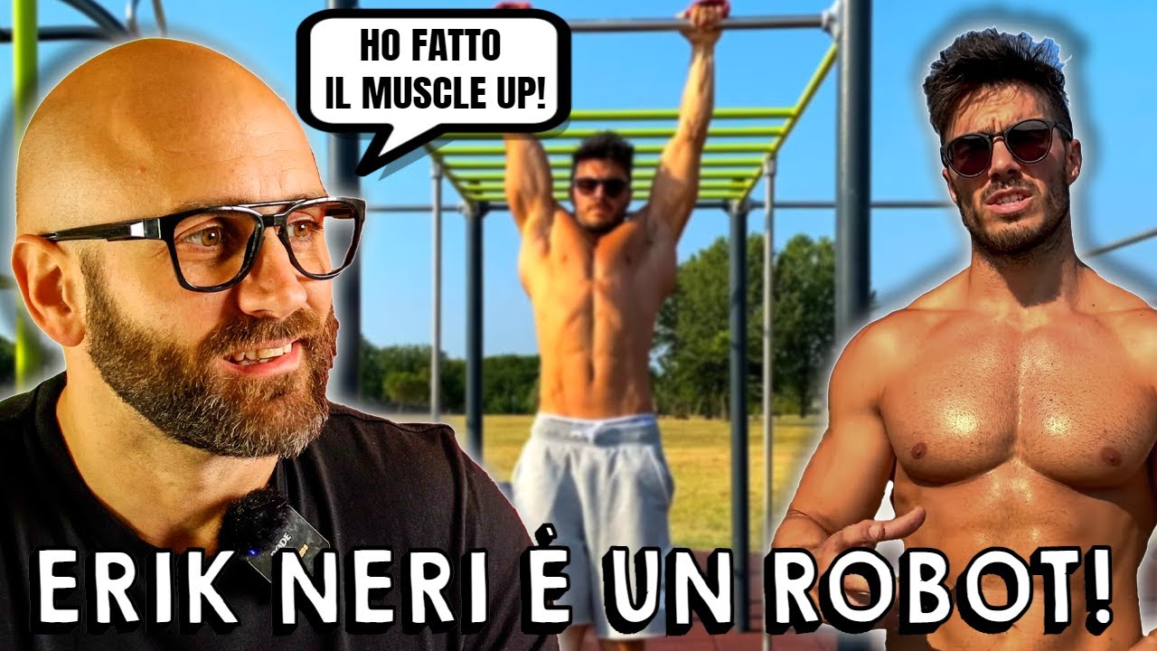 COSA PENSO DI ERIK NERI COME ATLETA DI CALISTHENICS - YouTube