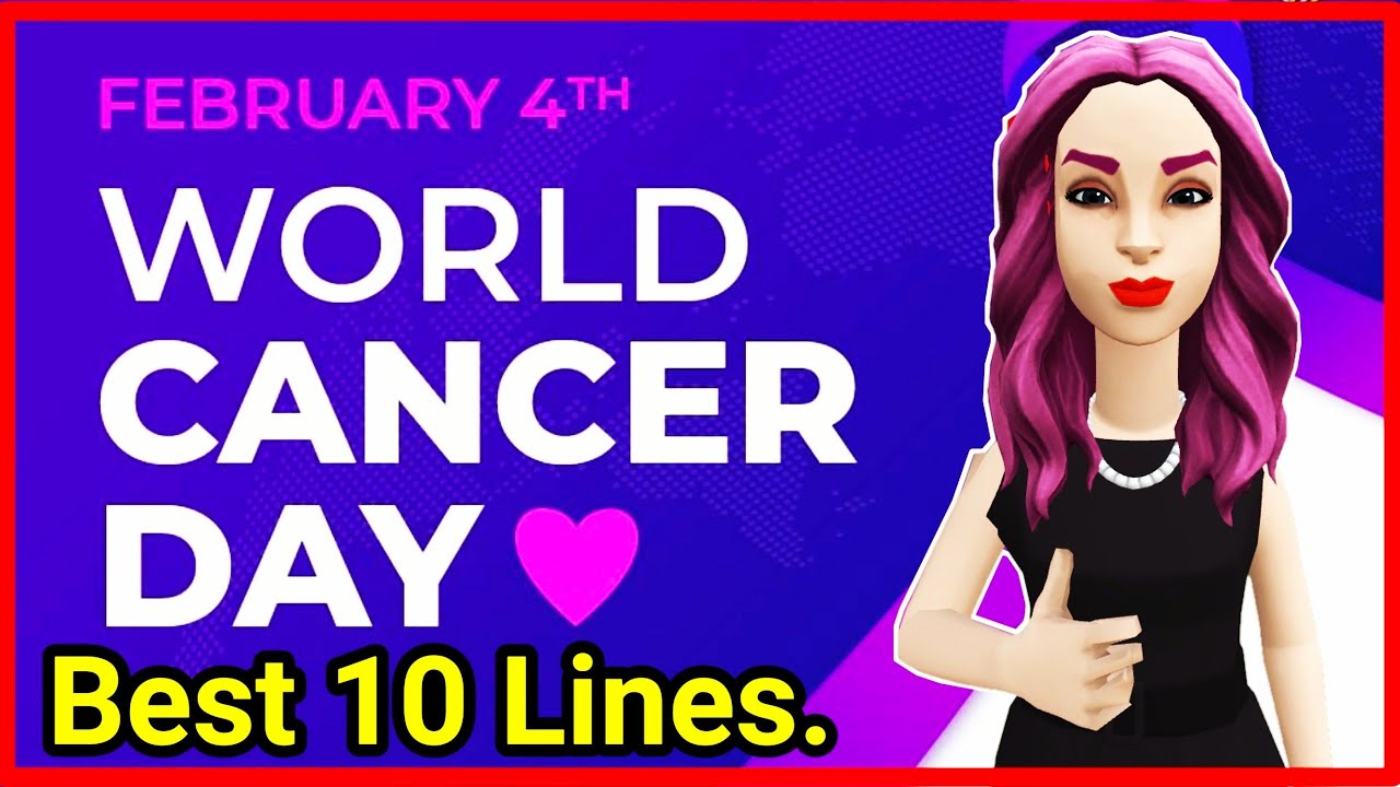 World Cancer Day Speech in English।Essay on World Cancer Day।10 line ...