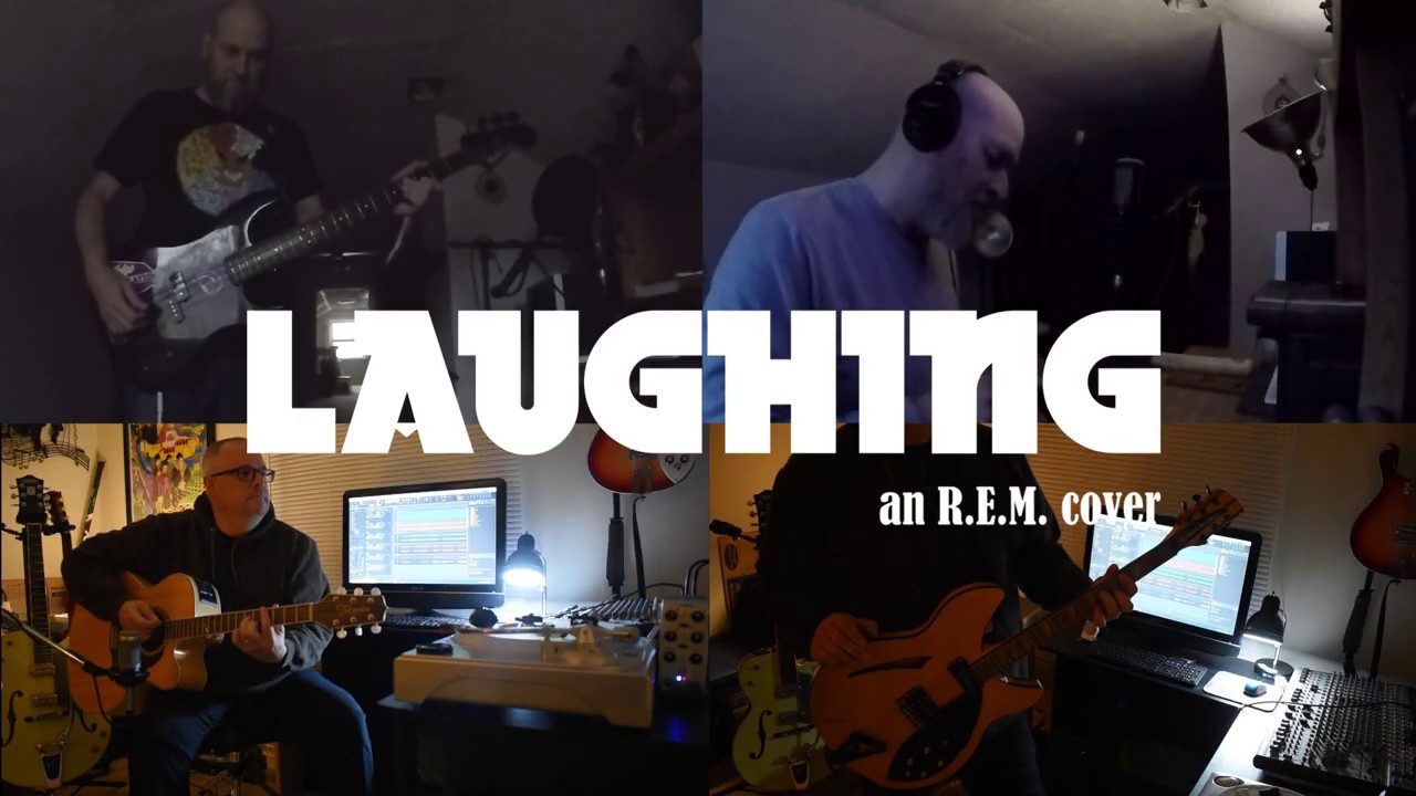 Laughing (an R.E.M. cover) - YouTube