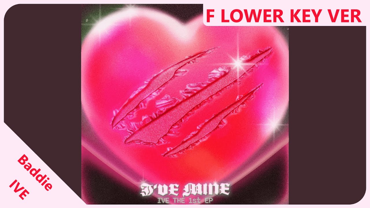 IVE - Baddie | Female Lower Key Version | REQUESTED - YouTube