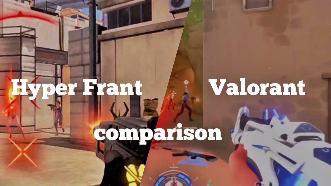 Valorant / Hyper Front Comparison - YouTube