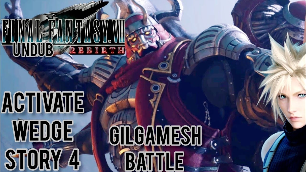 FFVII Rebirth] Dynamic Undub/Chapter 10 Activating Wedge Story 4 ...