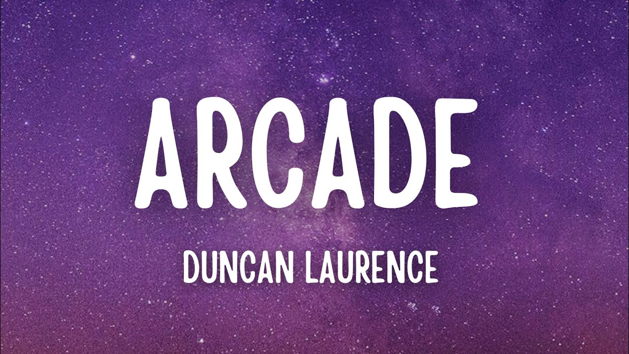 Duncan Laurence - Arcade (Lyrics) ft. FLETCHER - YouTube