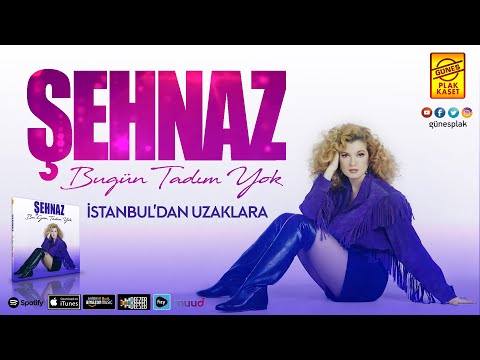 Şehnaz - İstanbul'dan Uzaklara (Official Video)