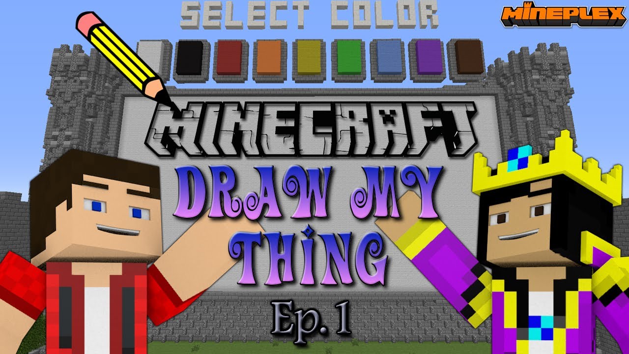 Draw My Thing Minecraft - Ep.1 w/Kaleidow (Mineplex) - YouTube