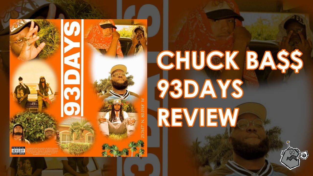 Chuck Ba$$ - 93 Days (Review) - YouTube