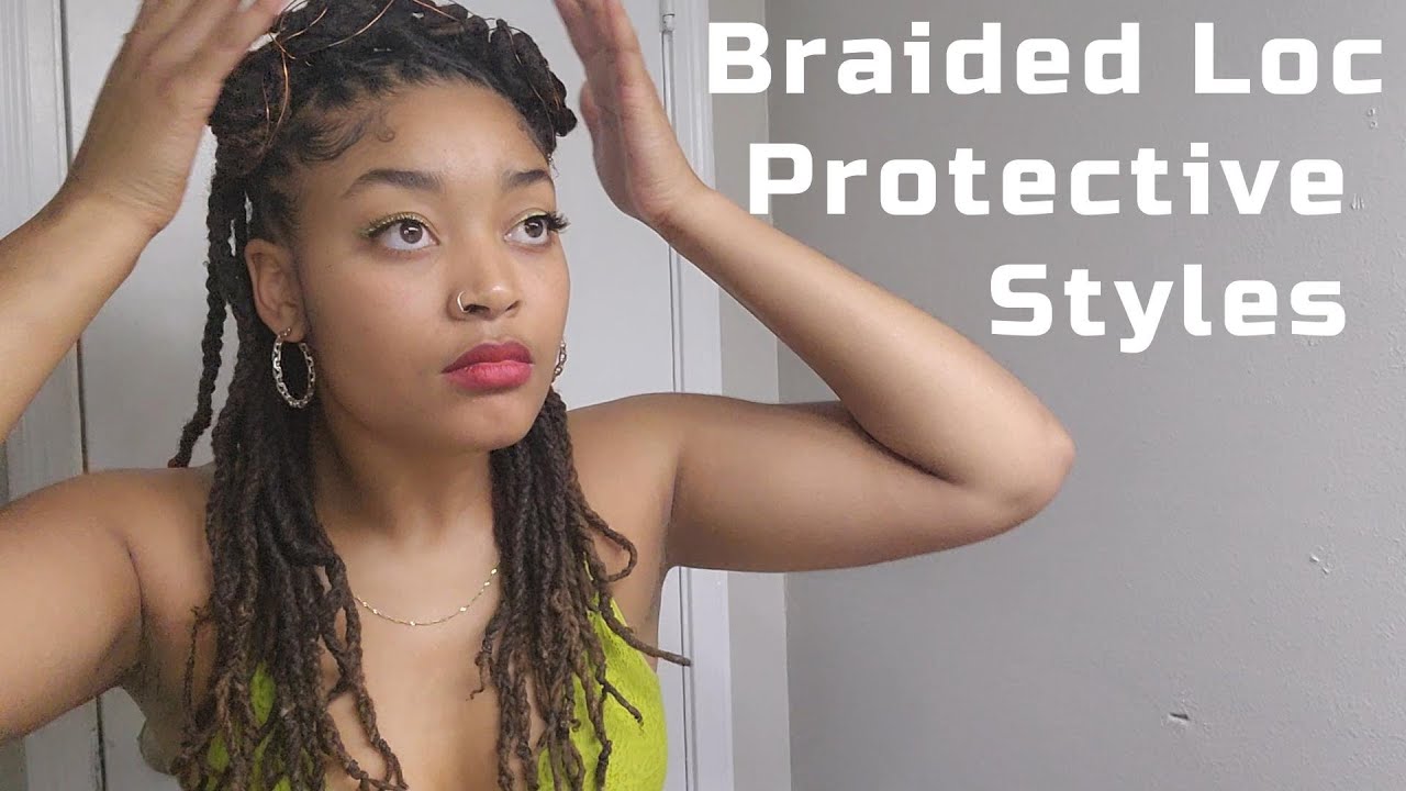 Braided Loc Protective Styles - YouTube
