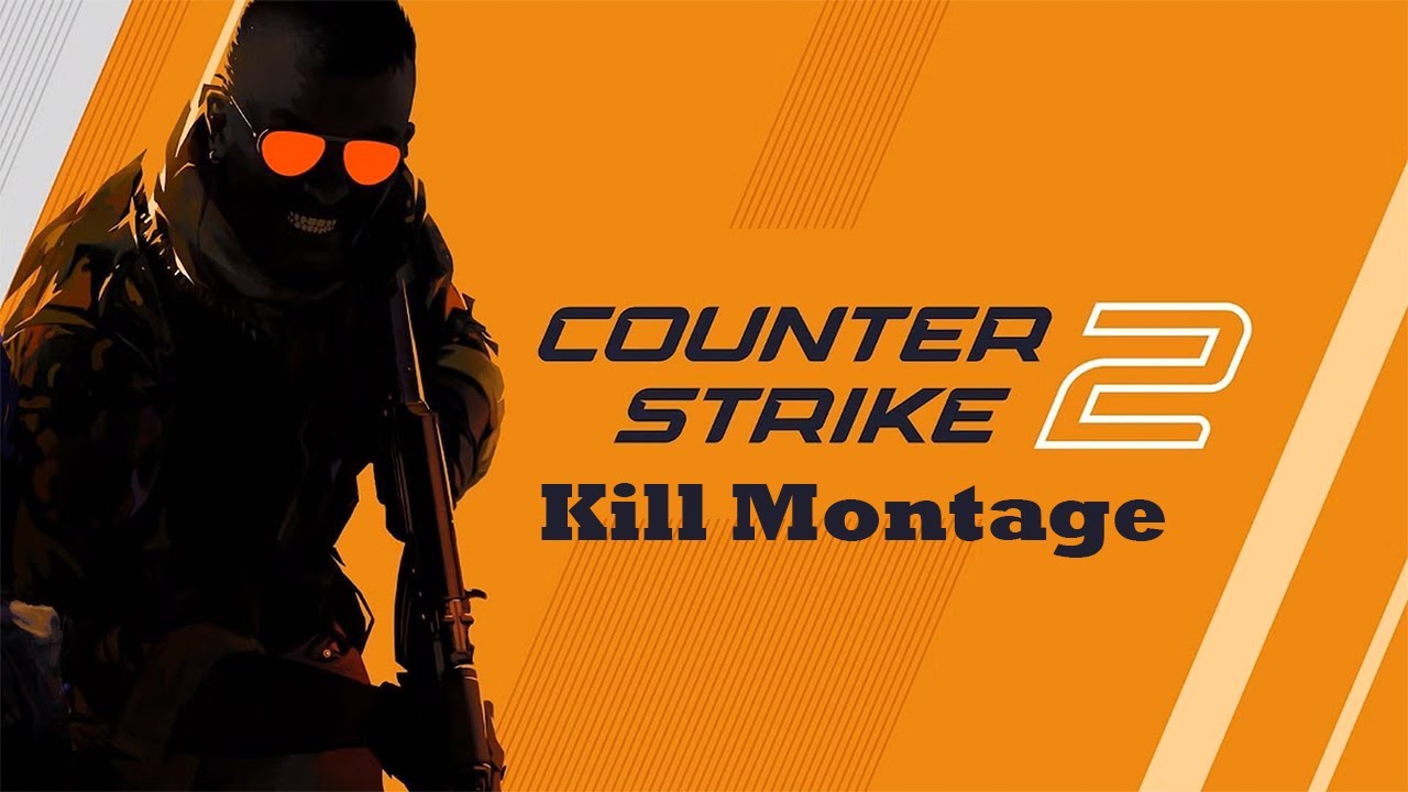 Cs2 Kill Montage - YouTube