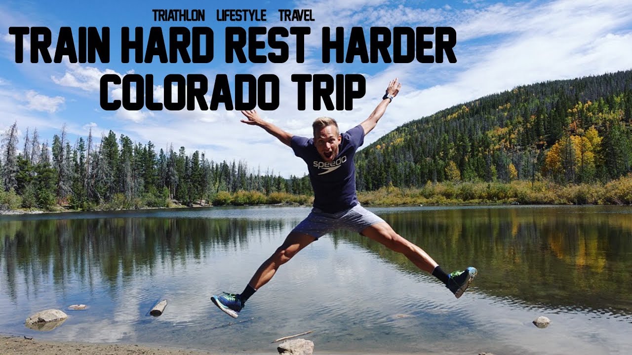 train hard - rest harder | Colorado trip - YouTube