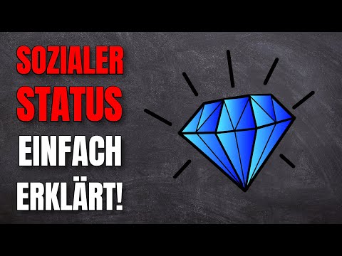 Sozialer Status und Statussymbole einfach erklärt!