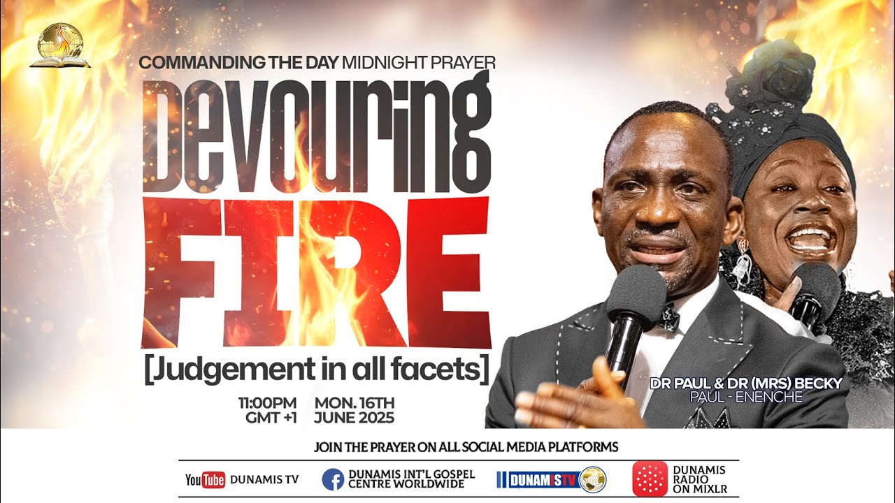 COMMANDING THE DAY MIDNIGHT PRAYER || DEVOURING FIRE - JUDGEMENT IN ALL ...