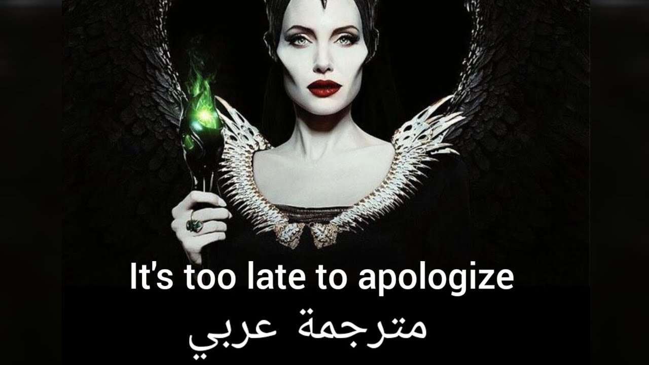 Maleficent / it's too late to apologize - YouTube