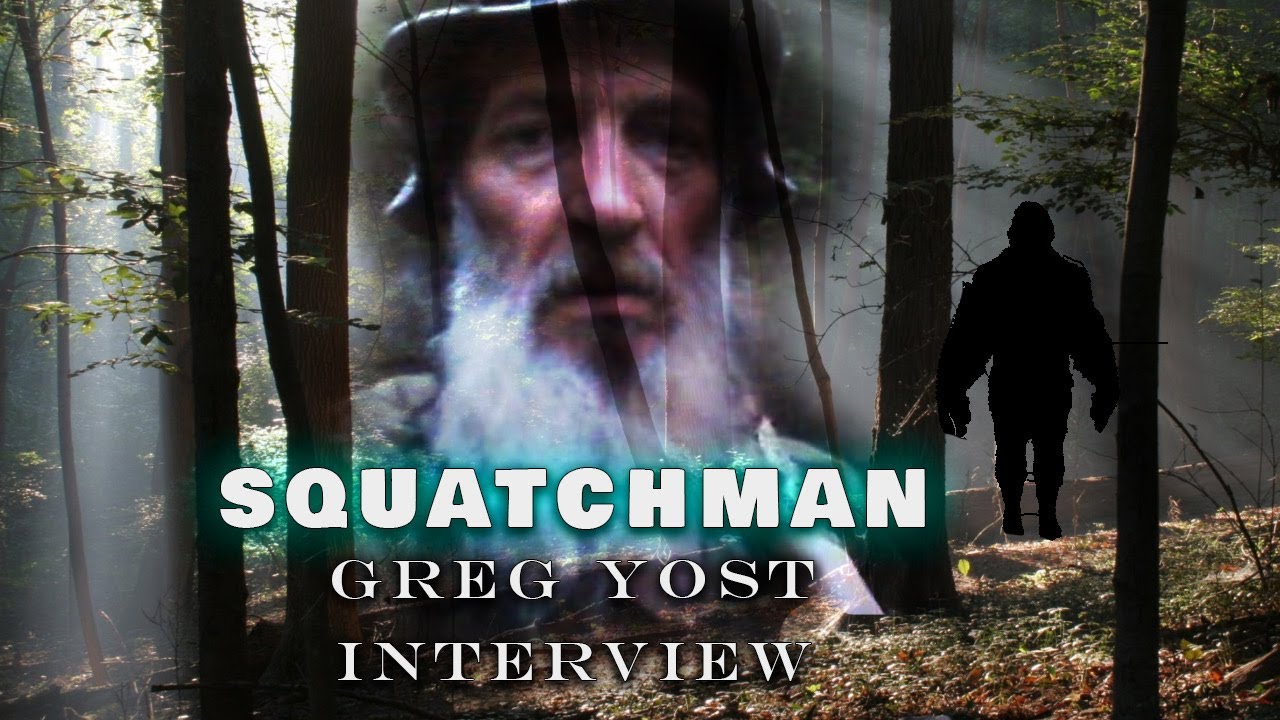 GREG YOST “SQUATCHMAN” EP8 - YouTube