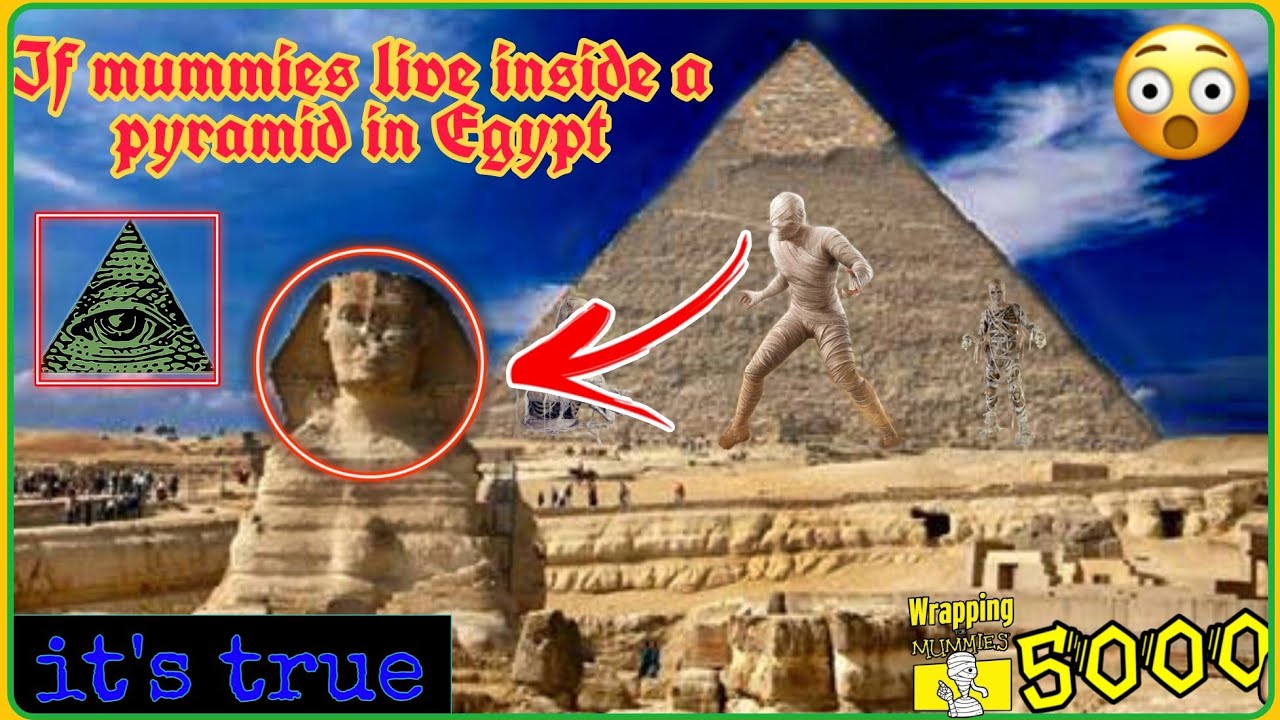 If mummies lived inside a pyramid in Egypt 🤔😳how pyramids are formed ...