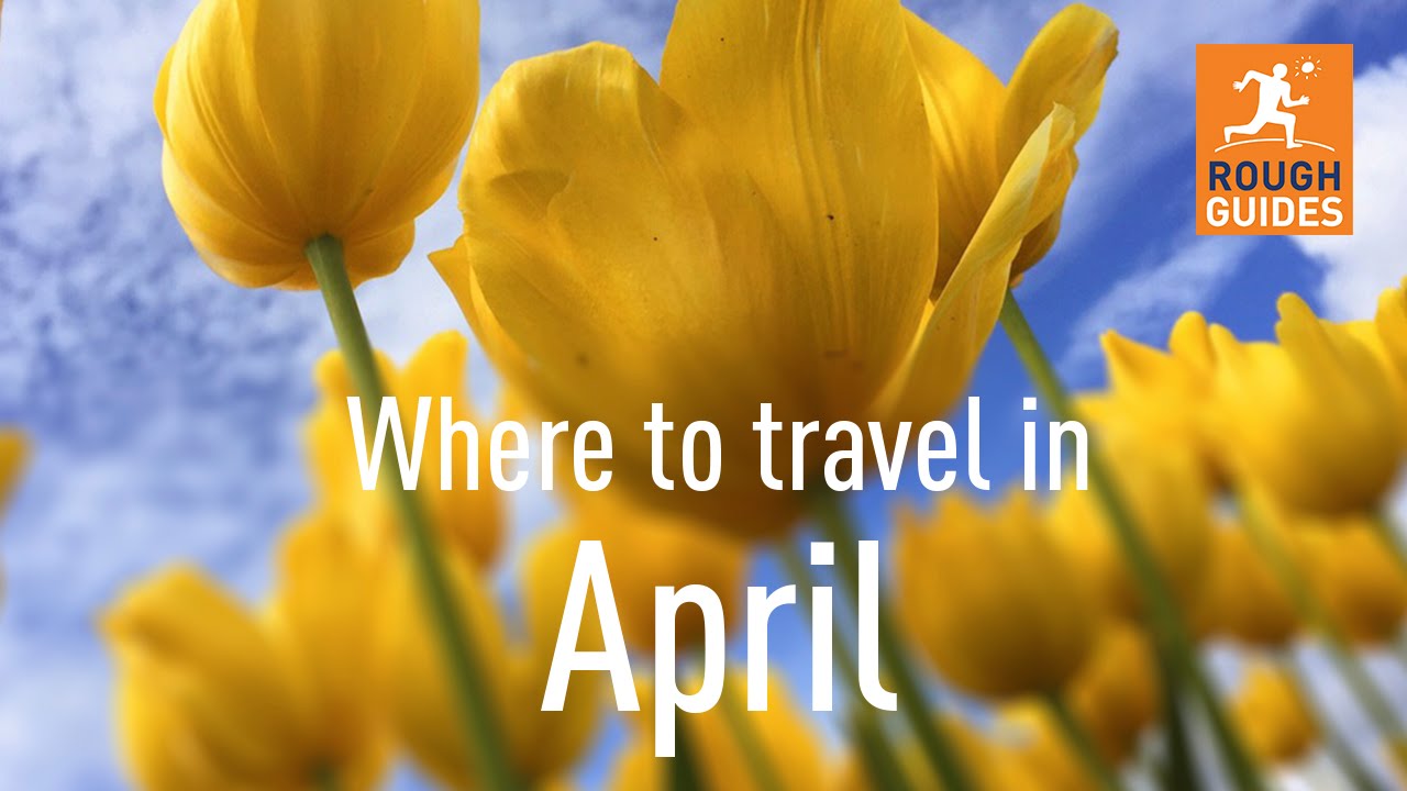 travelling man The best places to visit in April - one piece watch ...