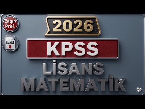 2026 KPSS LİSANS MATEMATİK [+PDF] - 2026 KPSS Matematik Soru Çözümleri