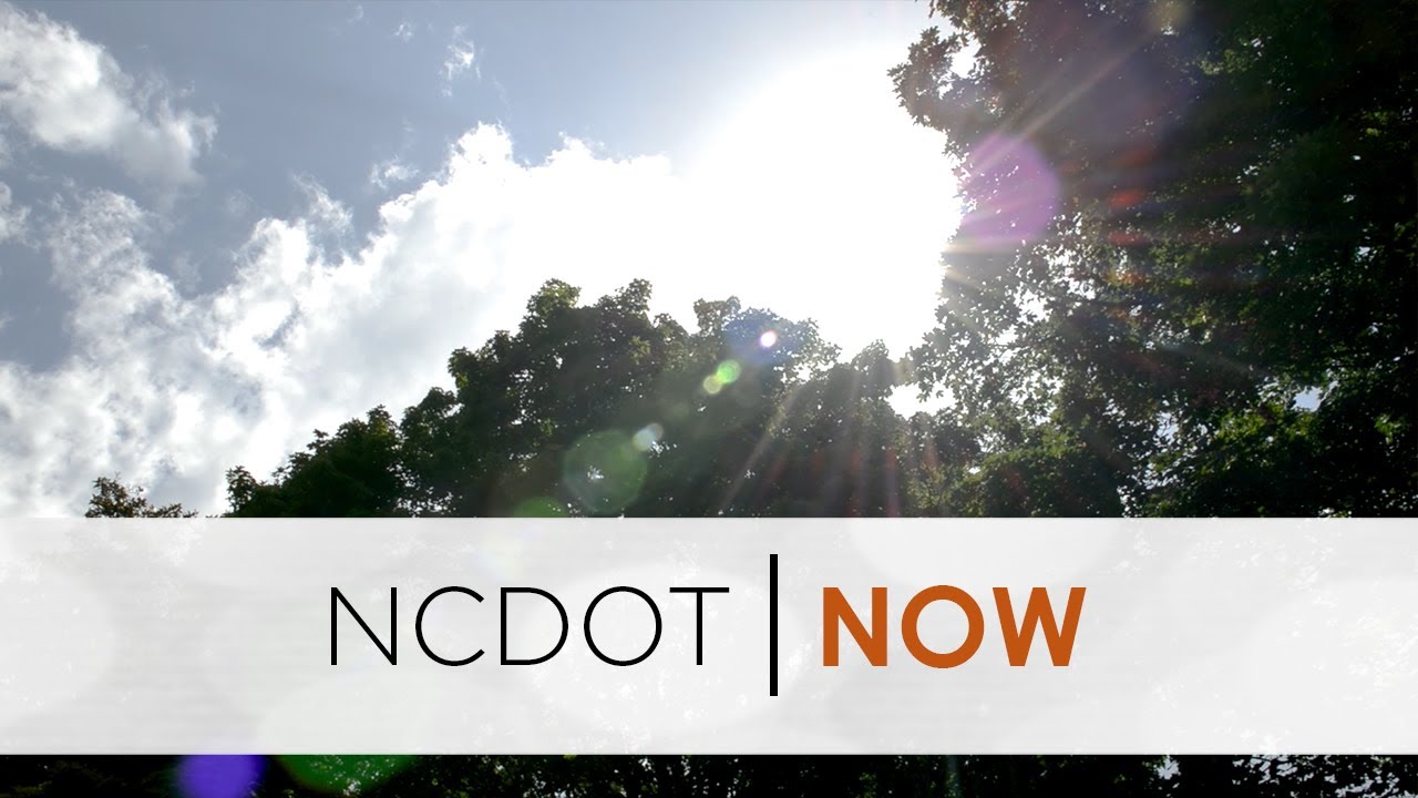 NCDOT Now - June 09, 2017 - YouTube