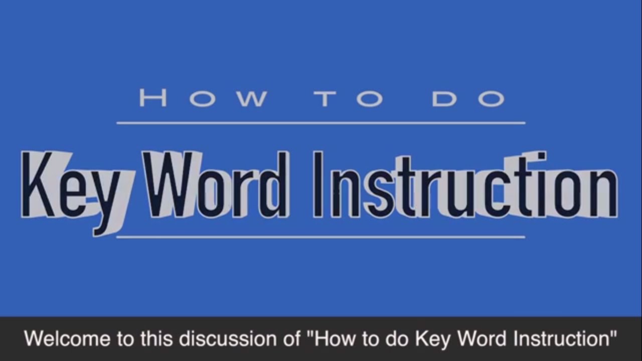 How to Do Key Word Instruction - YouTube