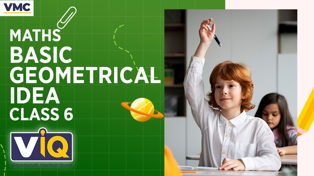 "Unlocking the Magic of Geometry: Basic Geometrical Ideas for Class 6 - VIQ by VMC" - YouTube