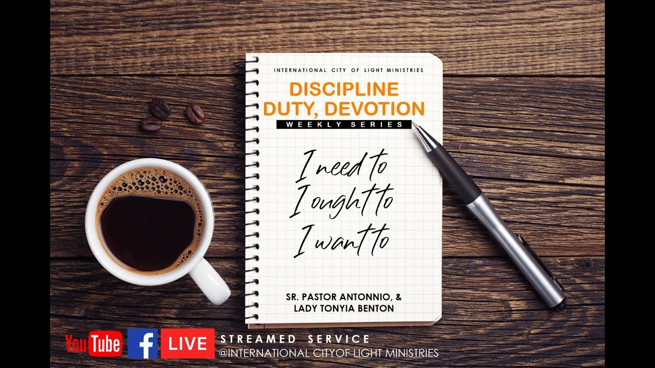 Discipline, Duty, and Devotion-Part III - YouTube