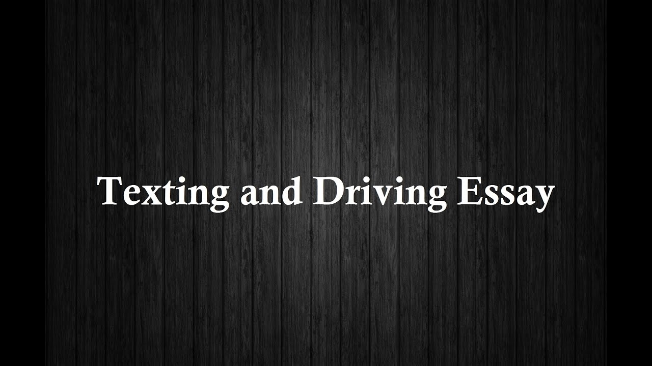 texting and driving essay - YouTube
