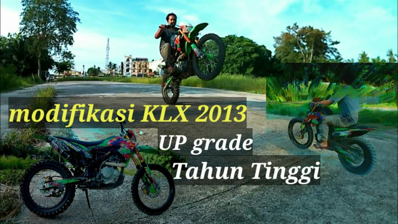 Modifikasi murah KLX 2013 ke tahun tinggi - YouTube