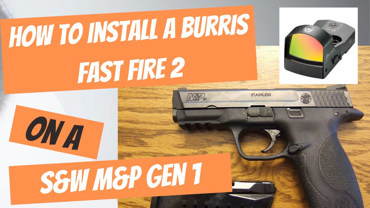 How to install a Burris fastfire 2 on a S&W M&P Gen 1 - YouTube