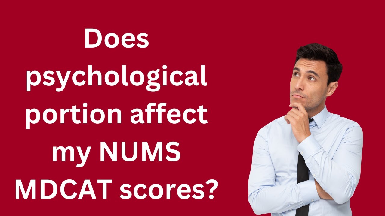 Does psychological portion affect NUMS MDCAT scores? #mdcat2023 # ...