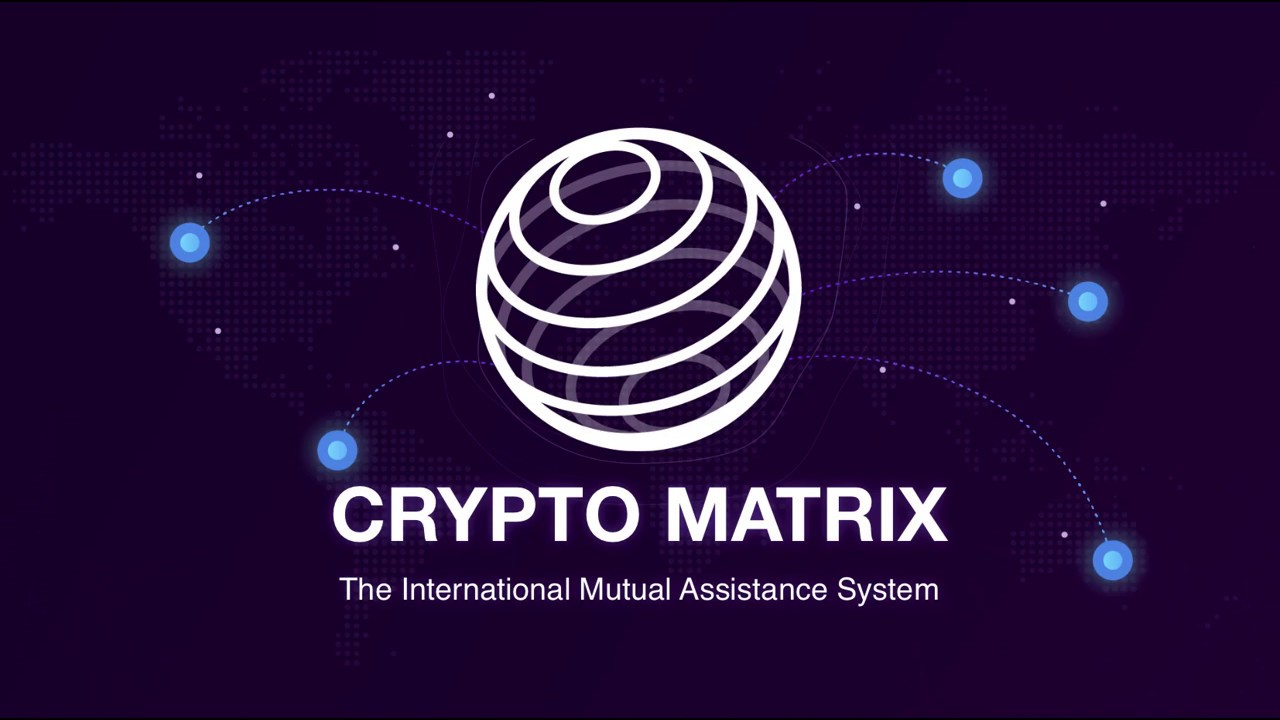 CryptoMatrix - international system of mutual assistance - YouTube