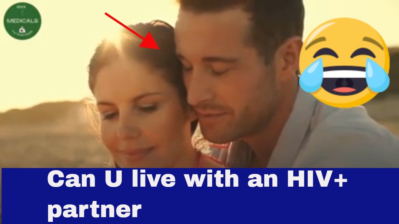 How do you live with an HIV positive partner ? - YouTube
