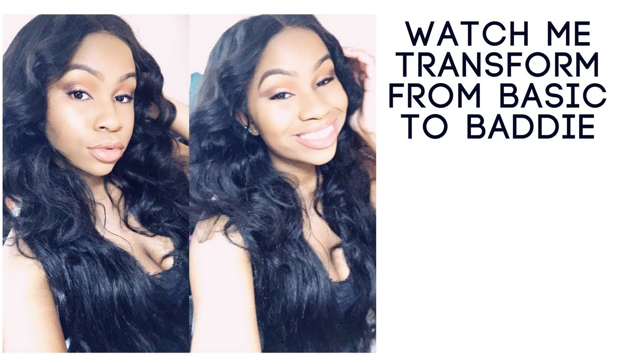 WATCH ME TRANSFORM FROM BASIC TO BADDIE - YouTube