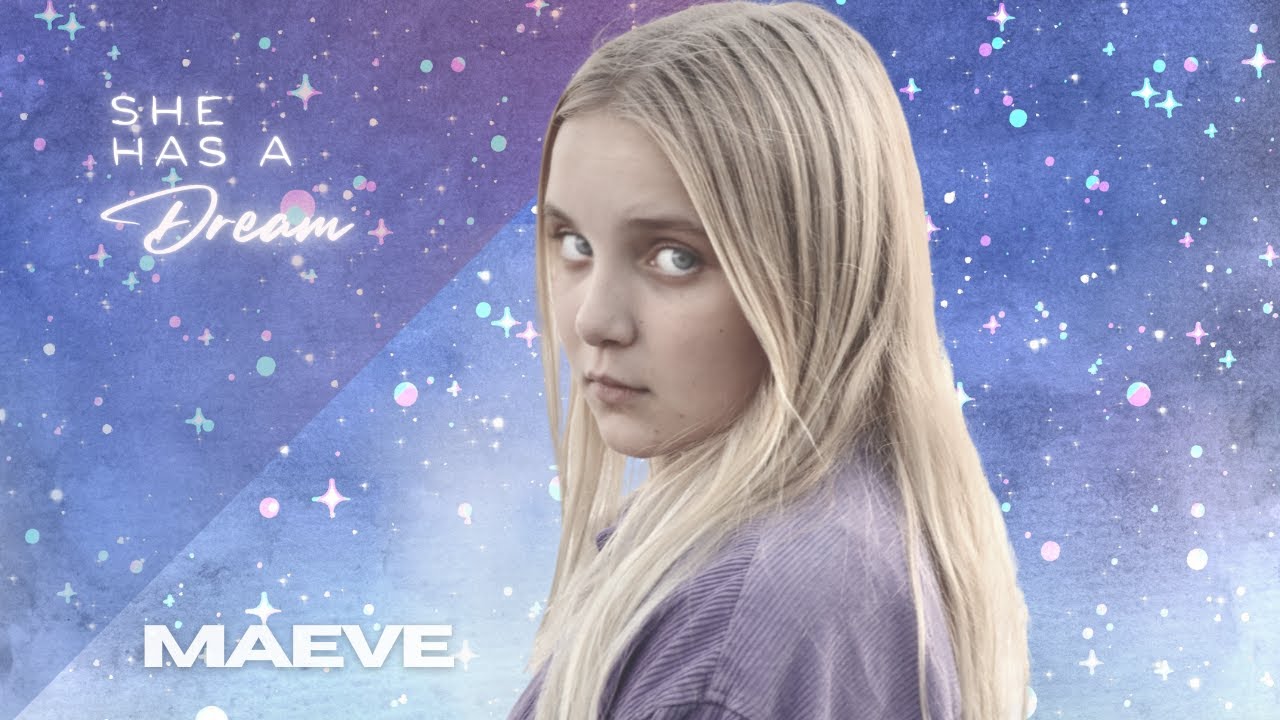 Maeve -She Has A Dream - Official Music Video - YouTube