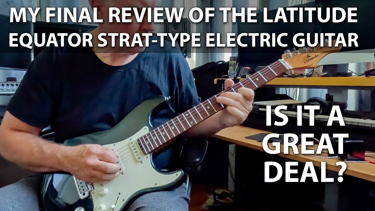 Latitude Equator Strat-Type Electric Guitar - Is It A Great Value? My ...