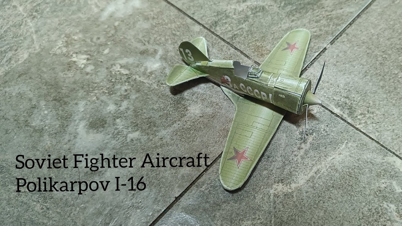 Polikarpov I-16 Fighter Aircraft Paper Model Timelapse Built - YouTube