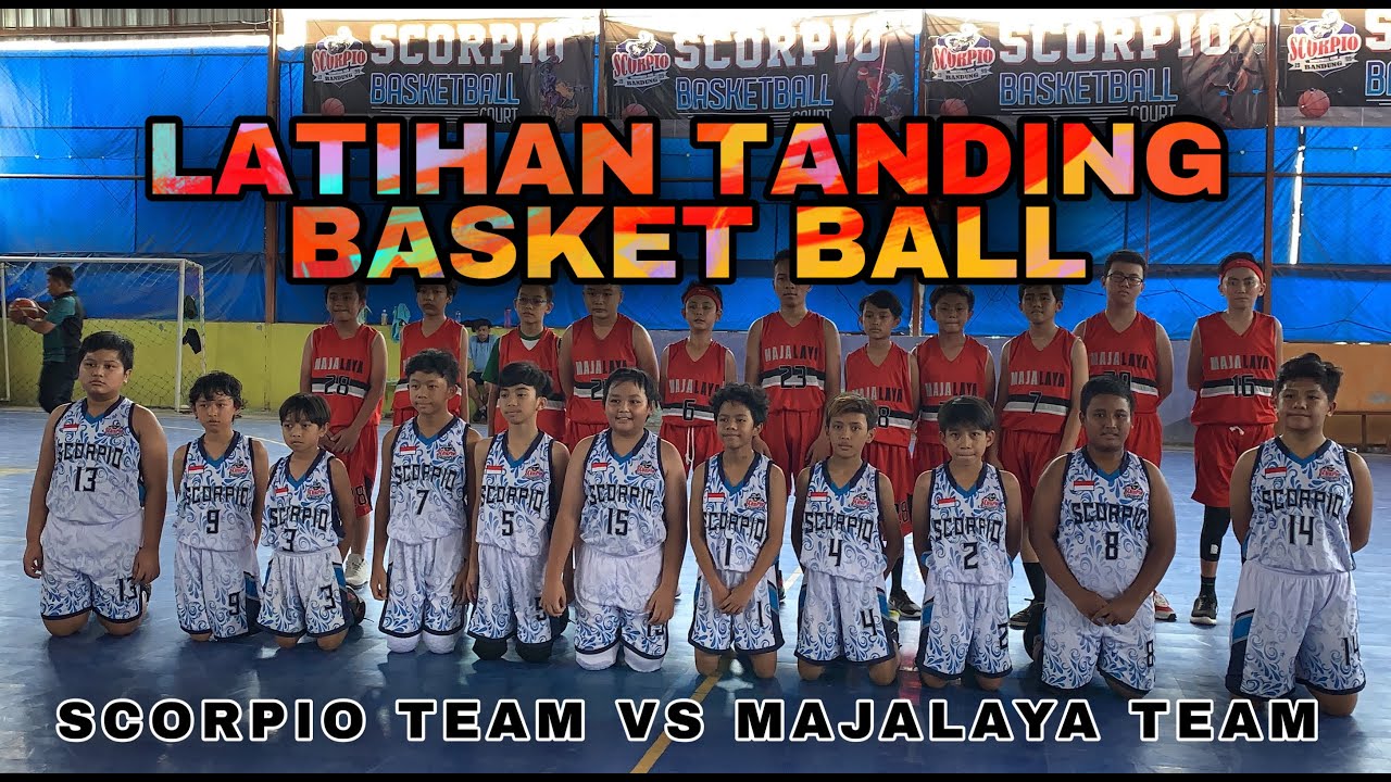 LATIHAN TANDING BASKET BALL SCORPIO TEAM VS MAJALAYA TEAM ITC KEBON ...