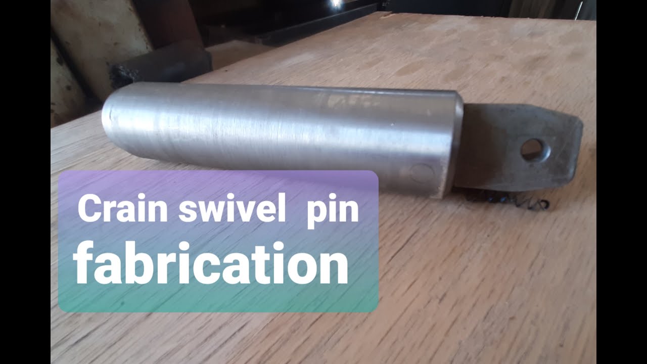 Crain swivel pin fabrication - YouTube