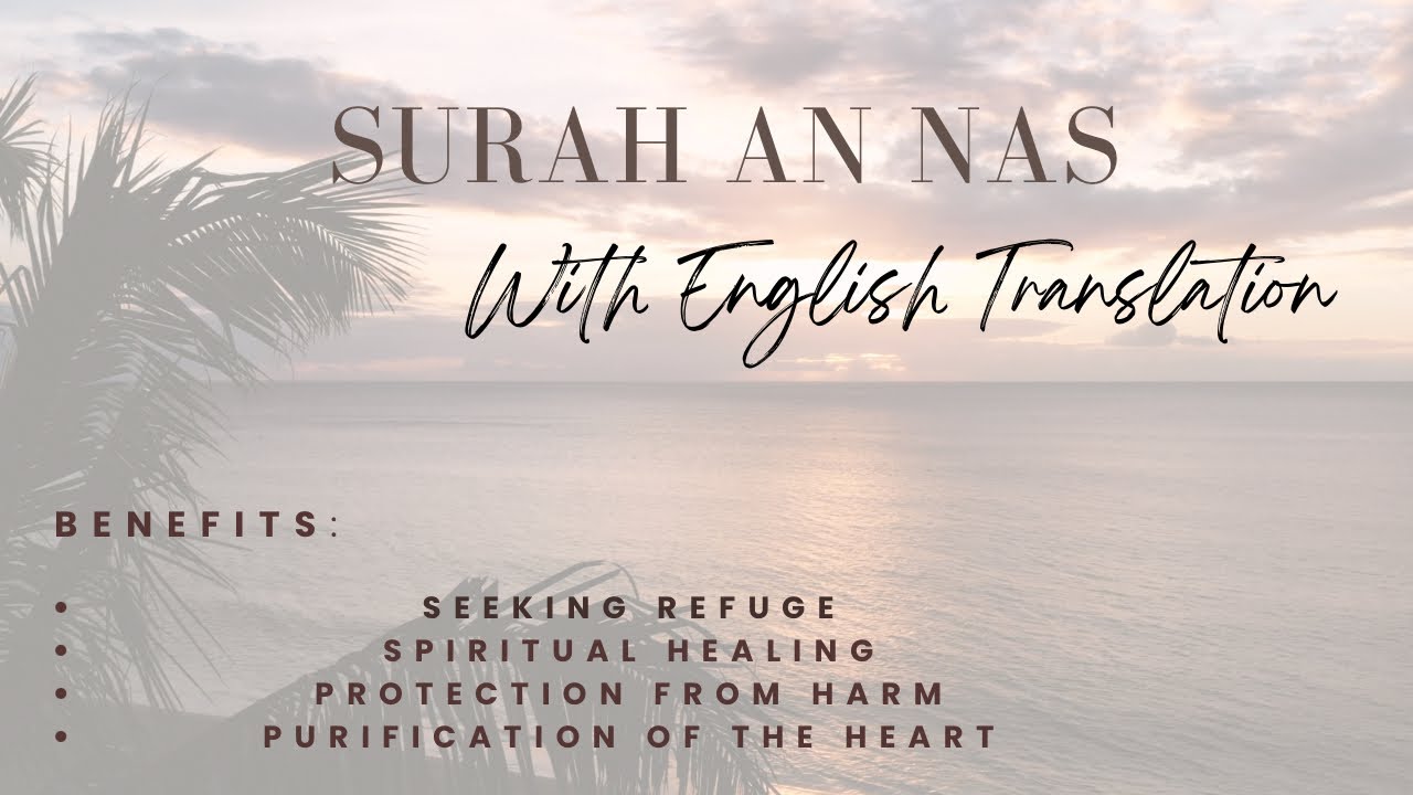 Surah An Nas The Mankind Full with English Translation سورة الناس