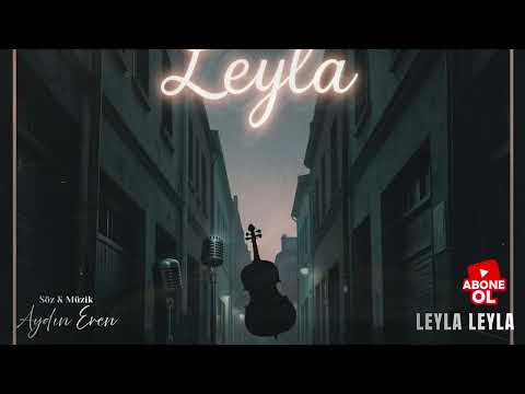 AYDIN EREN - LEYLA