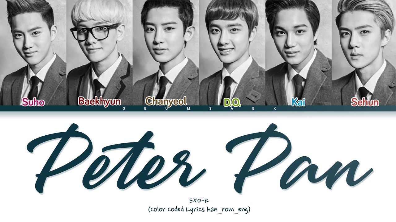 EXO (엑소) - '피터팬 Peter Pan' - (color coded lyrics han_rom_eng) - YouTube ...