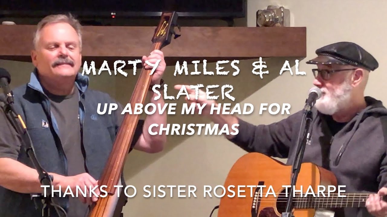 Marty Miles & Al Slater, UP ABOVE MY HEAD, cover by Rosetta Tharpe ...