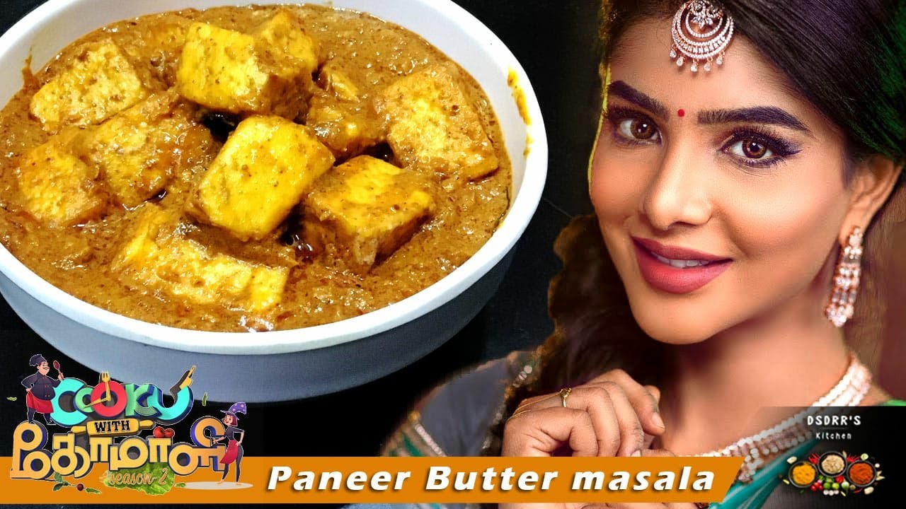 Cook with Comali Season 2 Recipe | Paneer Butter masala | Pavithra's ...