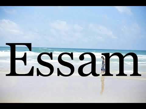 How To Pronounce Essam🌈🌈🌈🌈🌈🌈Pronunciation Of Essam - YouTube